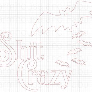 Bat Shit Crazy Digital File SVG File / PNG File / JPG File / Glowforge ...