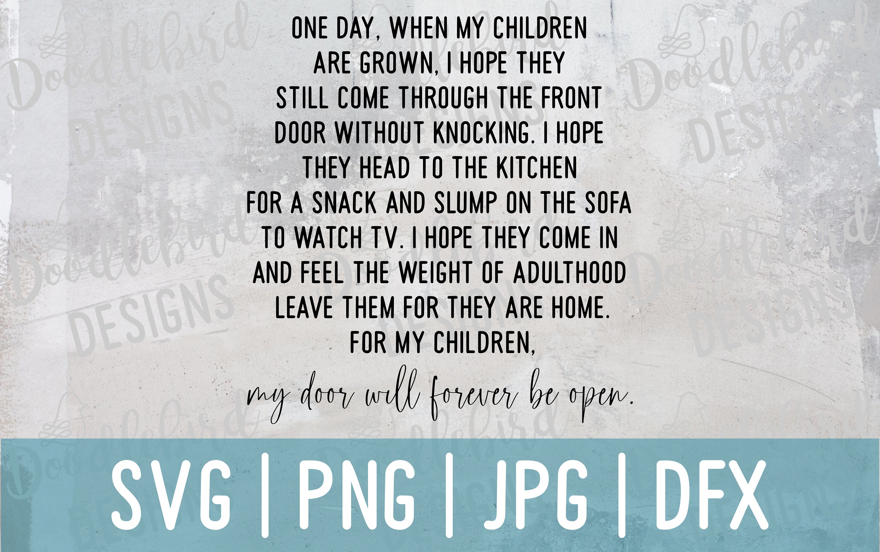One Day When My Children Are Grown SVG, SVG Files, Mother Svg, Children ...