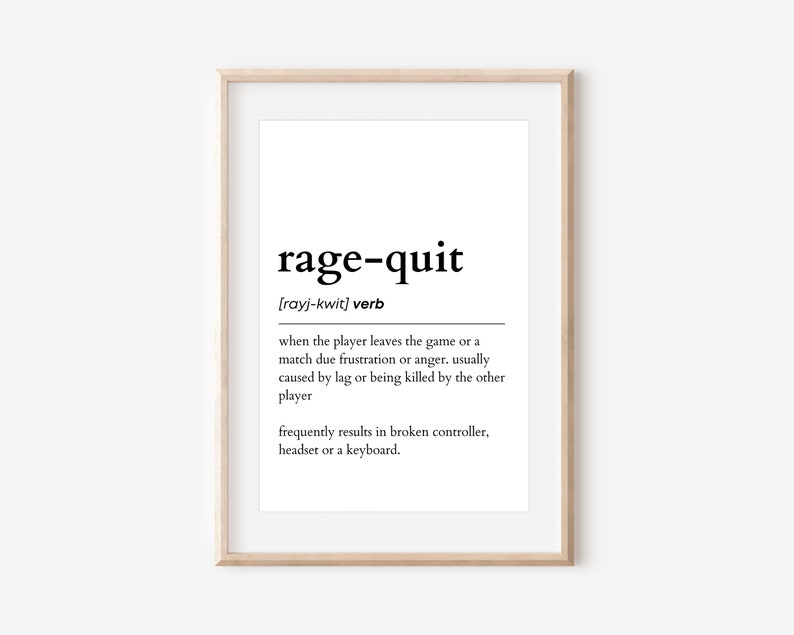 Rage-quit Definition Print, Gaming Decor, Gamer Wall Art, Digital ...