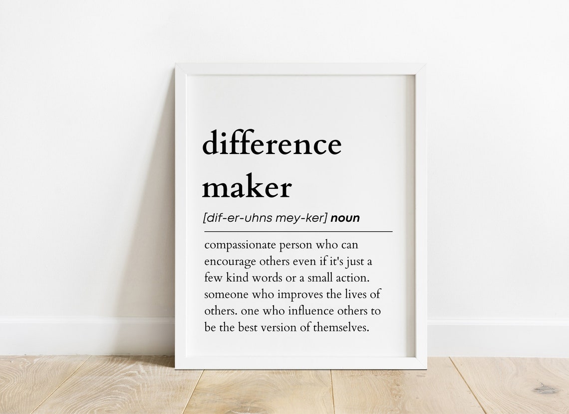 Difference Maker Definition Print Printable Wall Art Digital - Etsy