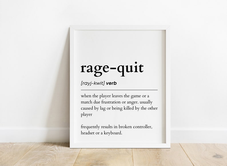 Rage-quit Definition Print, Gaming Decor, Gamer Wall Art, Digital ...