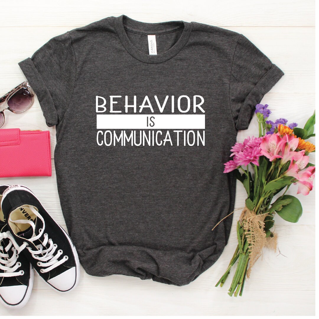 Behavior is Communication Shirt / Teacher Shirts / Counselor | Etsy