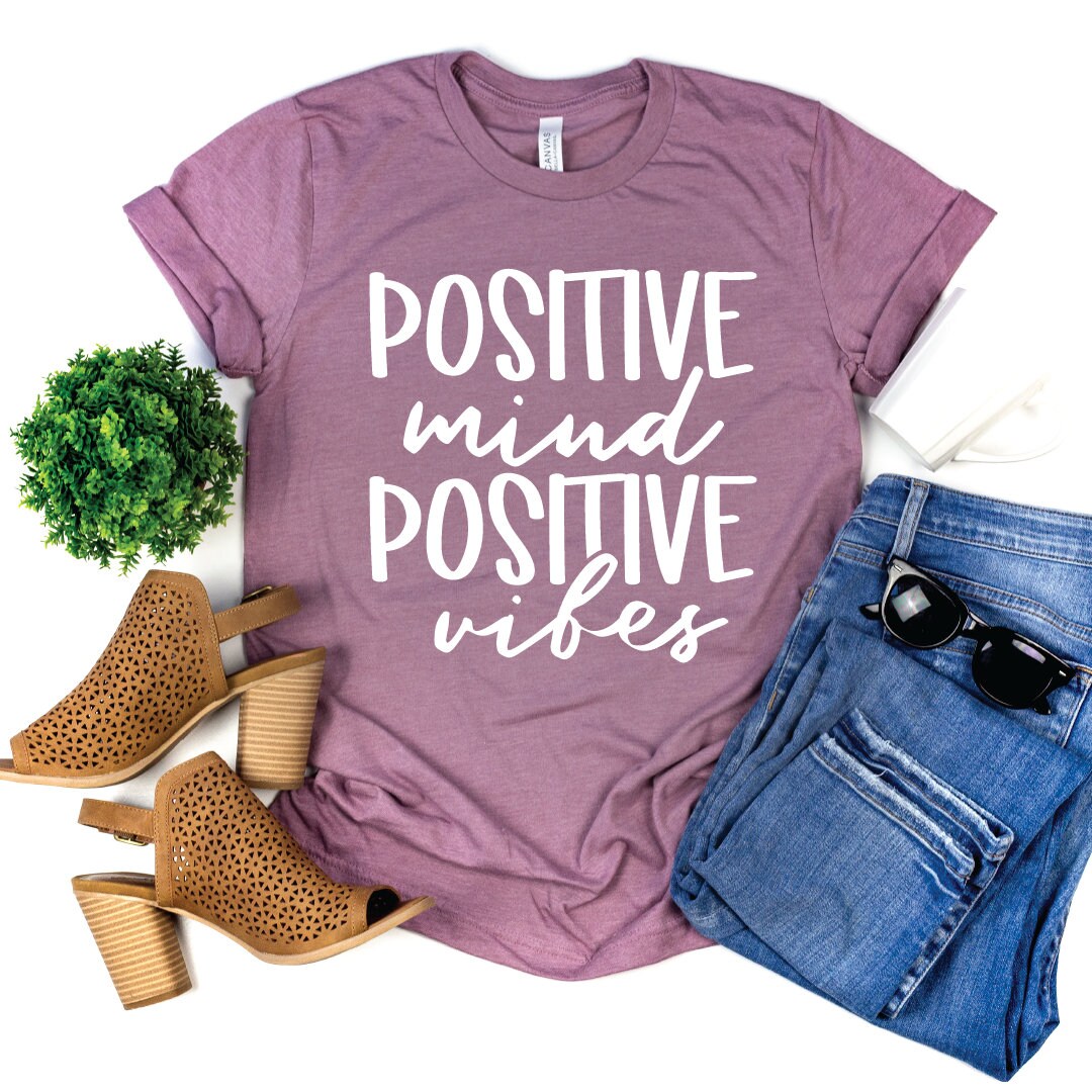 Positive Mind, Positive Vibes Shirt / Teacher Shirts / Growth Mindset ...