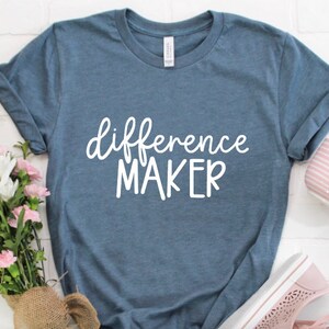 Difference Maker /motivational Shirt / Counselor Shirt / Teacher Shirt ...