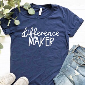 Difference Maker /motivational Shirt / Counselor Shirt / Teacher Shirt ...