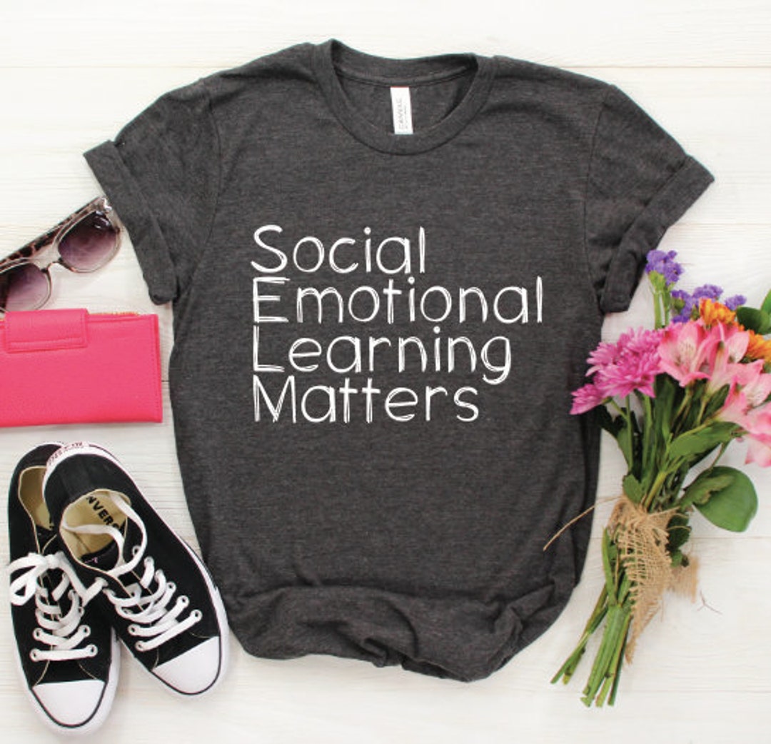 Social Emotional Learning Matters / Counselor Shirt / Teacher Shirts ...