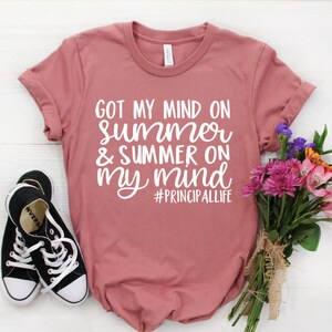 Got My Mind on Summer and Summer on My Mind Shirt / Funny Teacher Shirt ...