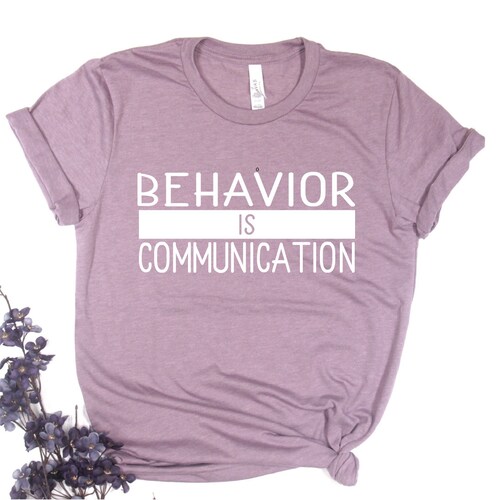 Behavior is Communication Shirt / Teacher Shirts / Counselor | Etsy