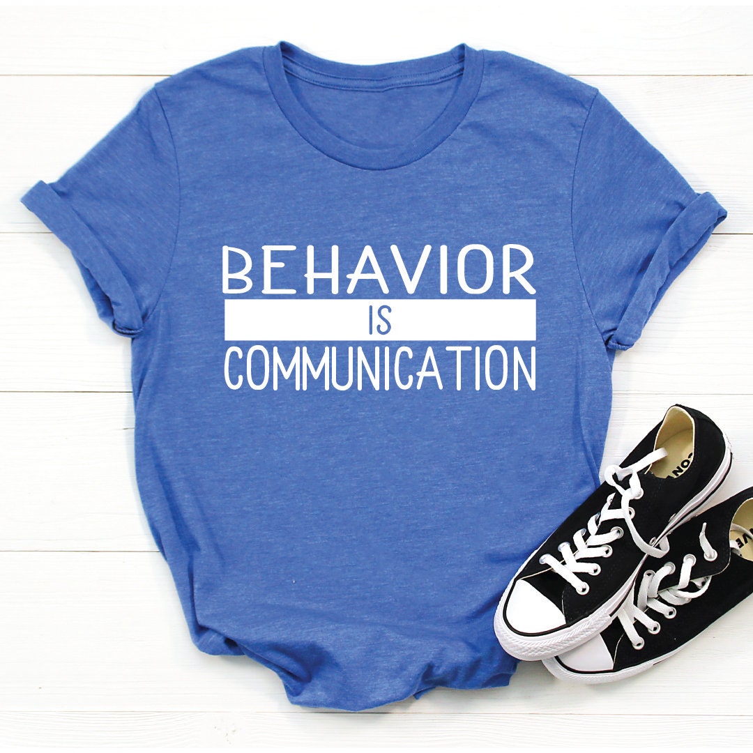 Behavior is Communication Shirt / Teacher Shirts / Counselor | Etsy