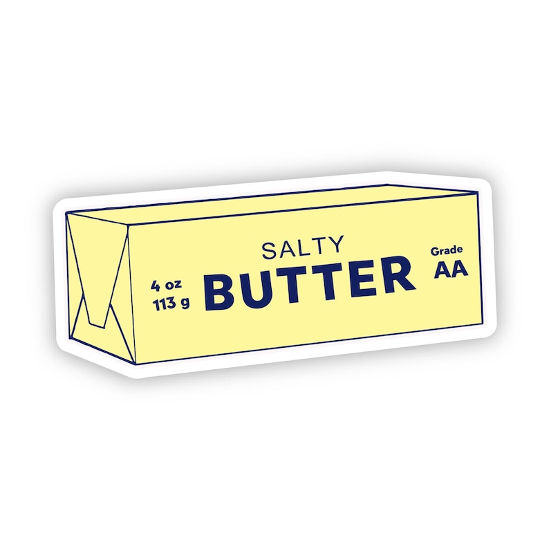 Butter Sticker | Salty Grade A Stick | Cute Funny 3" Decal - Etsy
