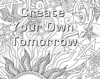Create Your Own Tomorrow Adult Coloring Page - Etsy