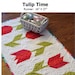 Tulip Time Table Runner Quilt Pattern by Creek Side Stitches - Easy to ...