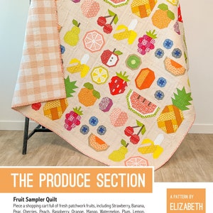The Produce Section Quilt Pattern by Elizabeth Hartman - Conventional ...