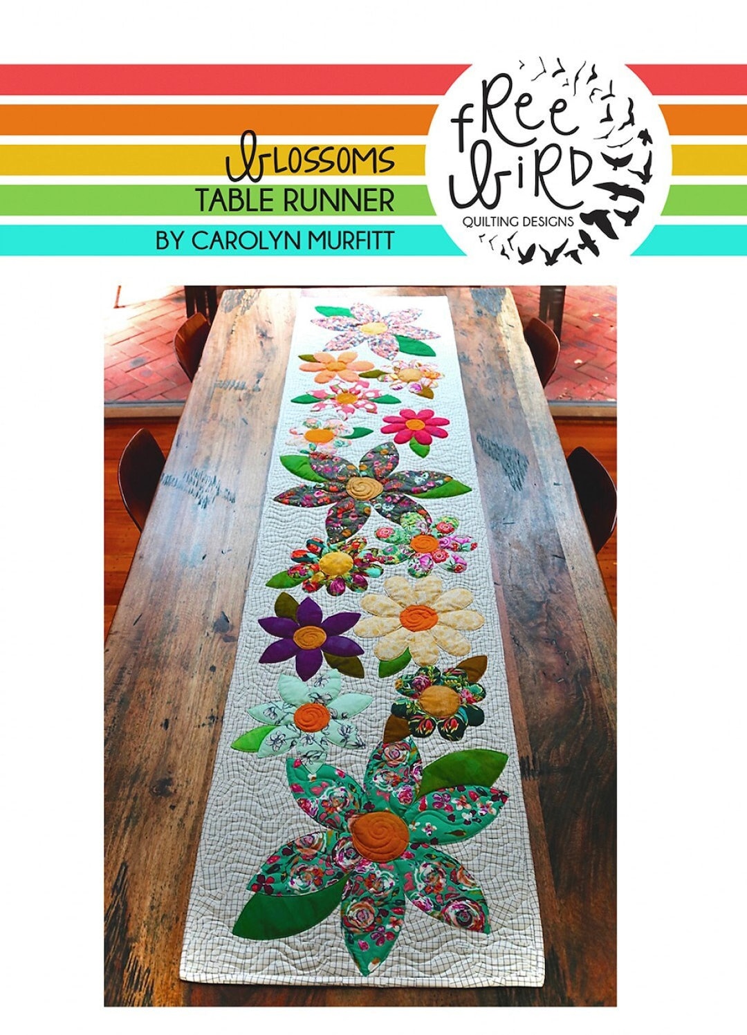 Blossoms Table Runner Quilt Pattern From Free Bird Quilting Designs - Floral Applique Table ...