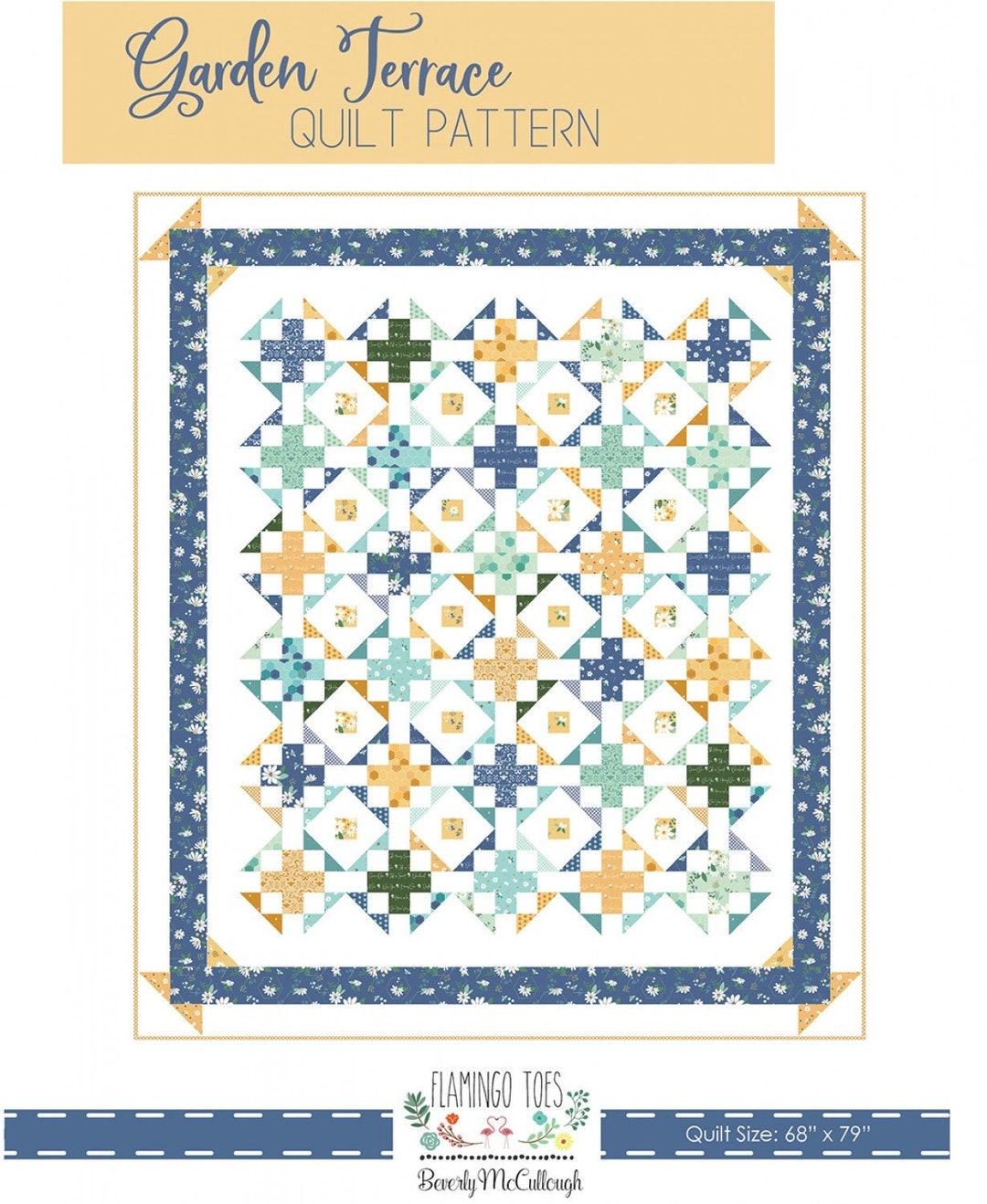 Garden Terrace Quilt Pattern by Beverly Mccullough for Flamingo Toes ...