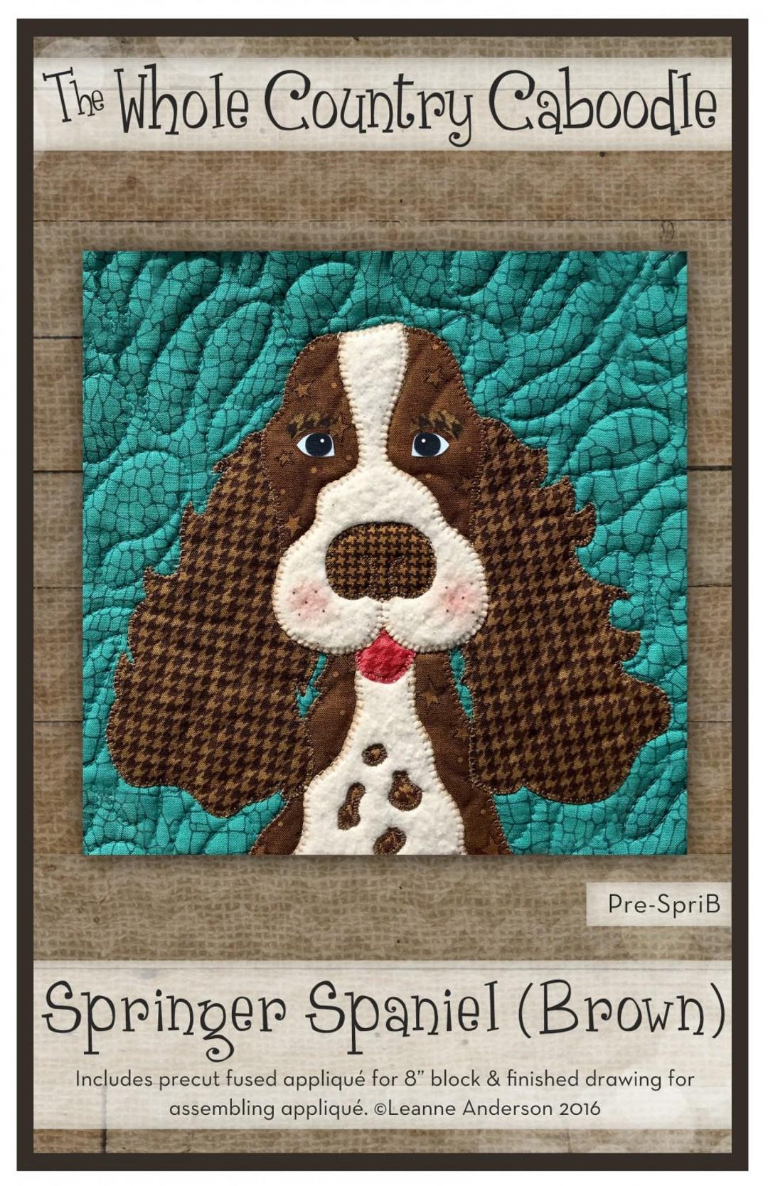 Brown Springer Spaniel Precut Fused Applique Kit Includes All Fabric ...