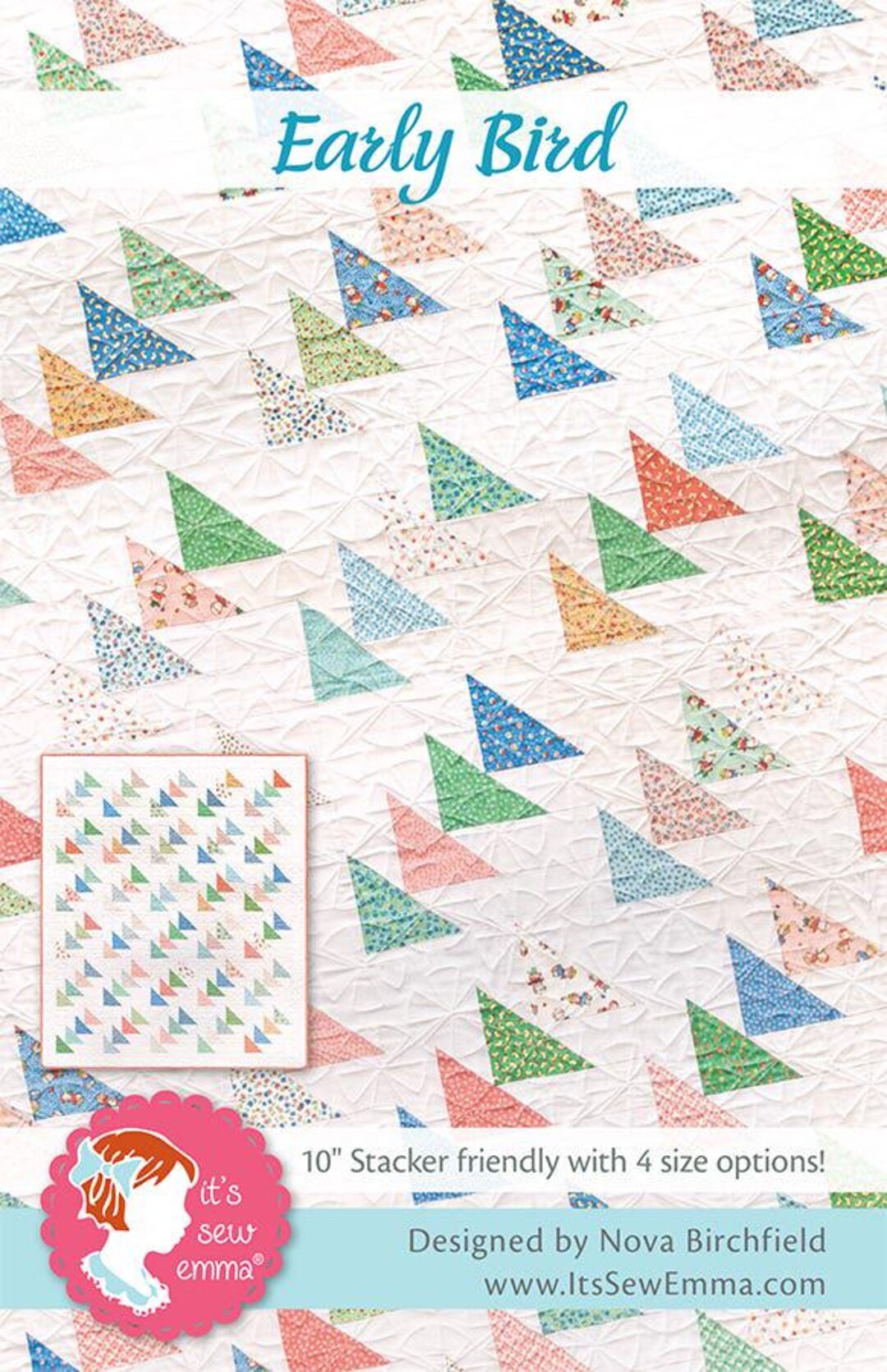 Early Bird Quilt Pattern Deigned by Nova Birchfield for It's Sew Emma ...