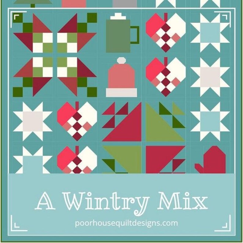 A Wintry Mix Pattern by Poorhouse Quilt Designs - Fat Quarter Friendly ...