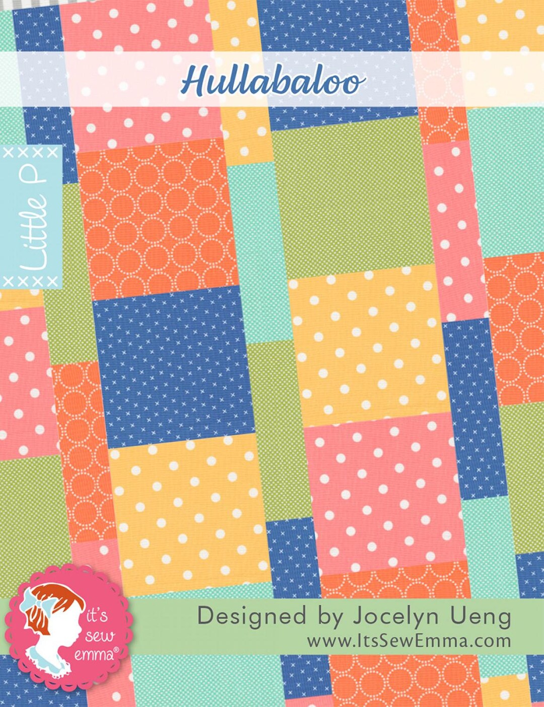 Hullabaloo Quilt Pattern by It's Sew Emma Little P - Fat Quarter ...