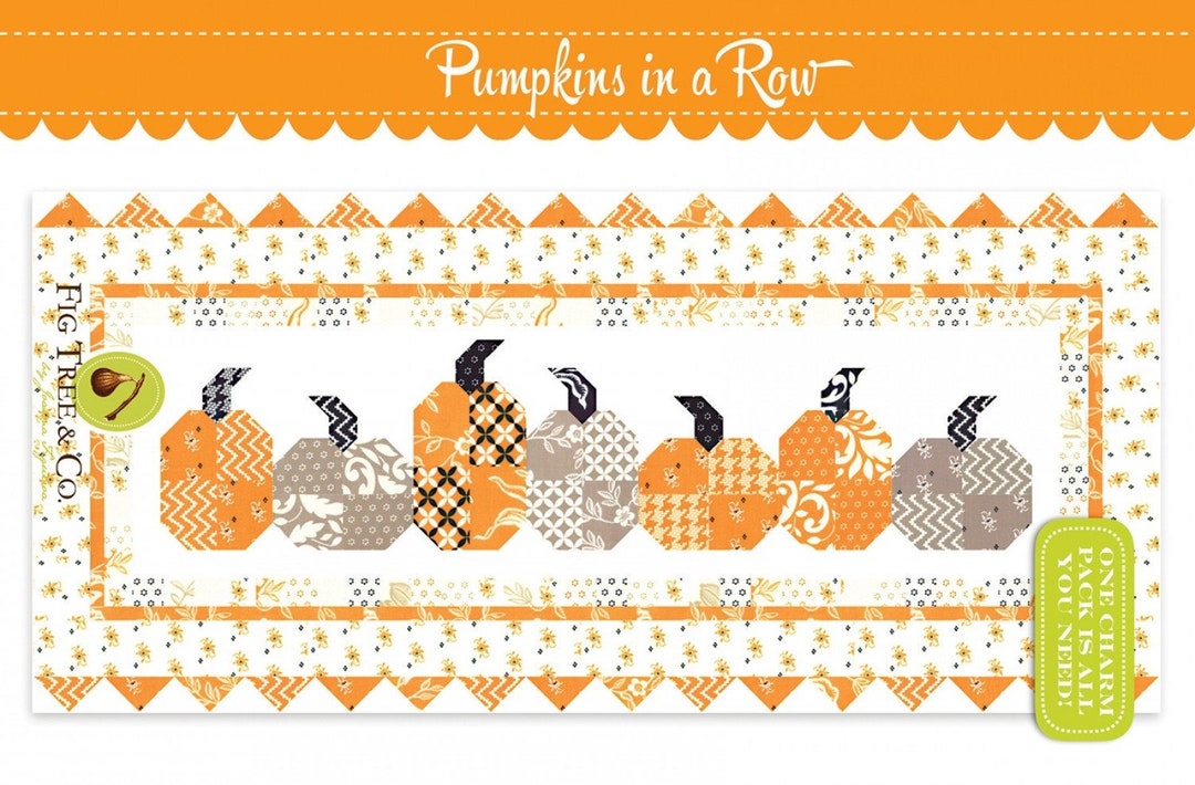 Pumpkins in a Row Table Runner Pattern by Fig Tree Quilts - Charm Pack ... Pumpkins in a Row Table Runner Pattern by Fig Tree Quilts - Charm Pack ...
