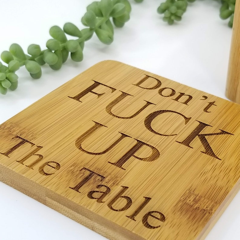 Dont Fuck Up The Table Coasters Dont Fuck Up My Etsy