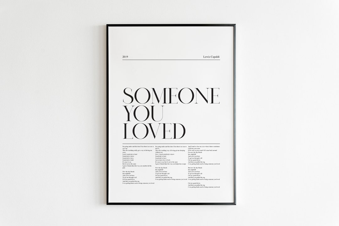 SOMEONE YOU LOVED Lewis Capaldi, Lyrics Print, Song Lyrics, Song Print ...