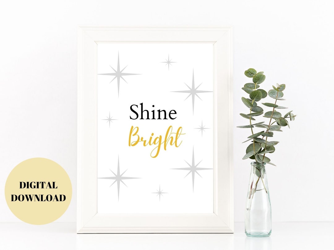 Shine Bright Wall Art | Shine Bright Printable Wall Art | Wall Art ...