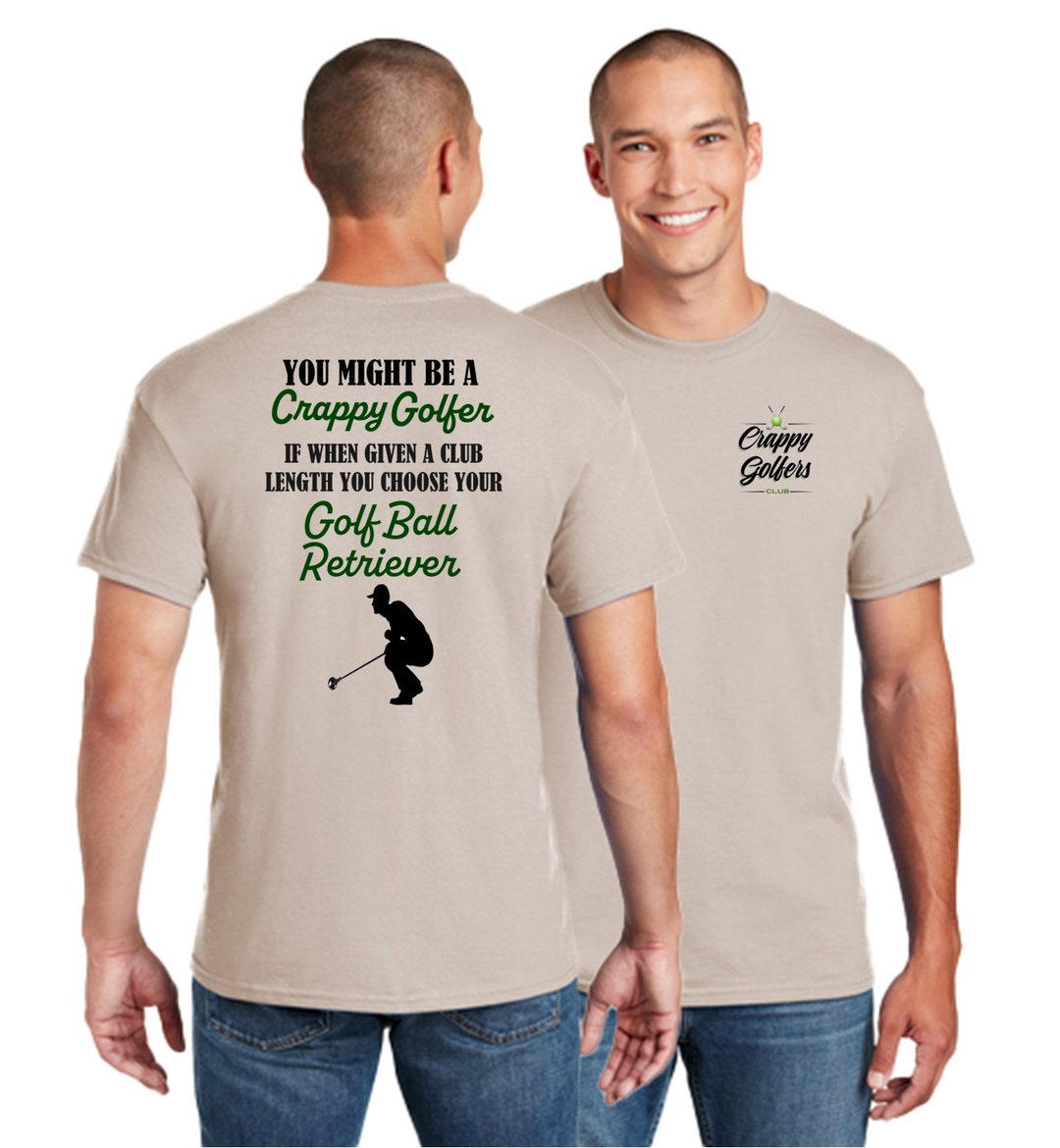 Crappy Golfers Club Funny Golf Shirts for Men - Club Length - Funny ...