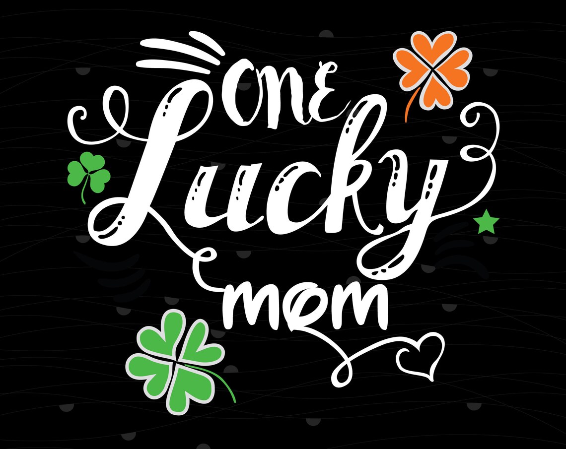 One Lucky Mom Svg Eps Vector Clipart Digital Silhouette And Etsy