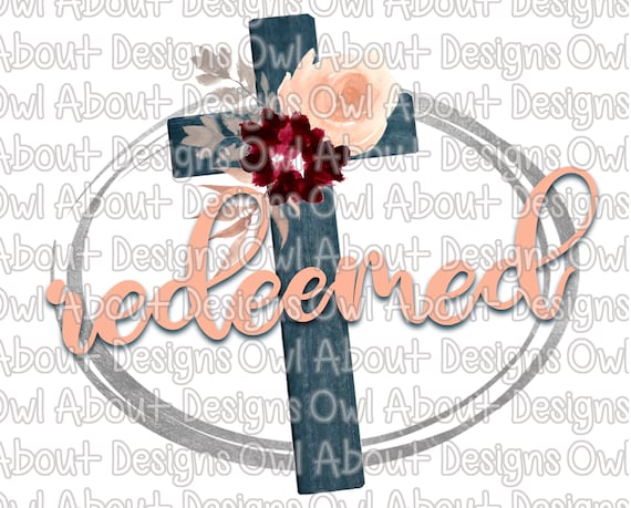 Redeemed Digital Download. Redeemed. Sublimation Design. - Etsy
