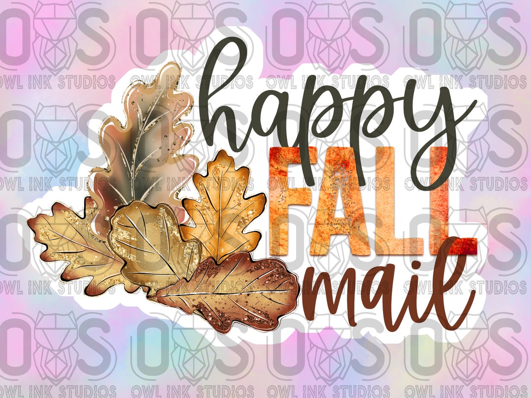 Happy Fall Mail Sticker Digital Design. Printable. PNG. JPEG. Sticker ...