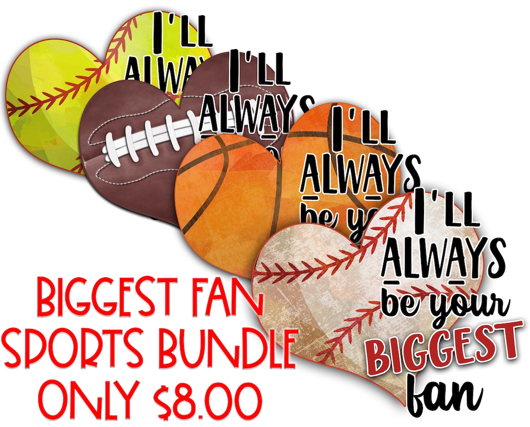 Biggest Fan Sports Bundle Digital Downloads. Sublimation Designs ...