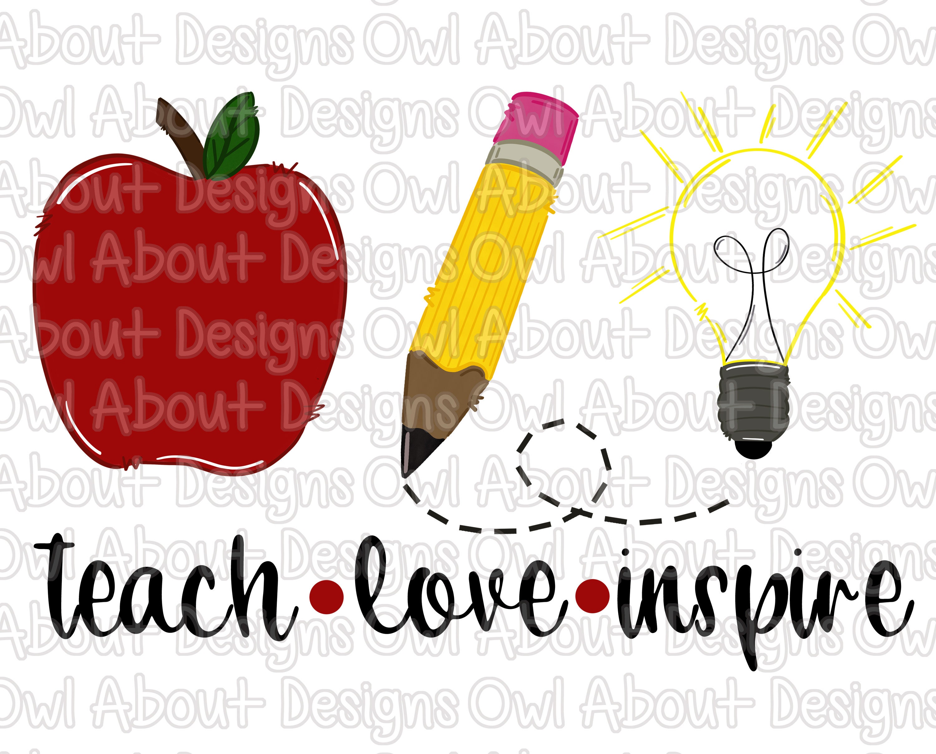Teach Love Inspire Digital Download. Sublimation Design. - Etsy