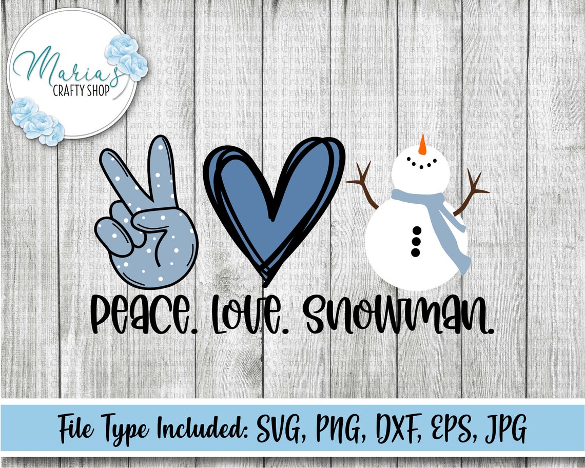 Peace Love Snowman SVG Snowman SVG Winter Svg Winter Tshirt | Etsy