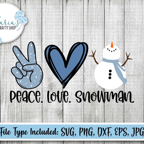 Peace Love Snowman SVG Snowman SVG Winter Svg Winter Tshirt - Etsy