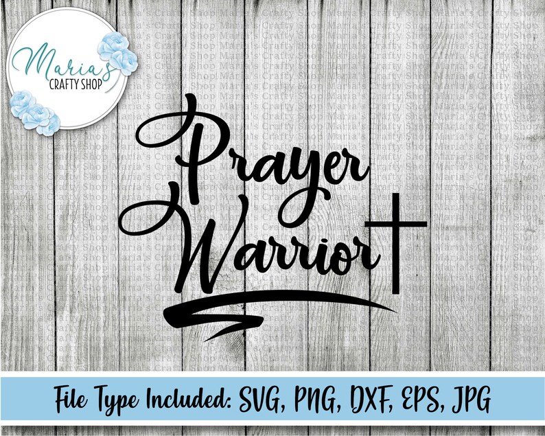 Prayer Warrior SVG Faith Svg Prayer Svg Religious Svg - Etsy