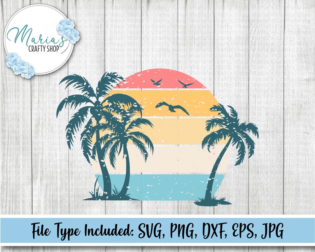 Sunset and Palm Tree Retro Distressed Svg File, Summer Beach Vacation ...