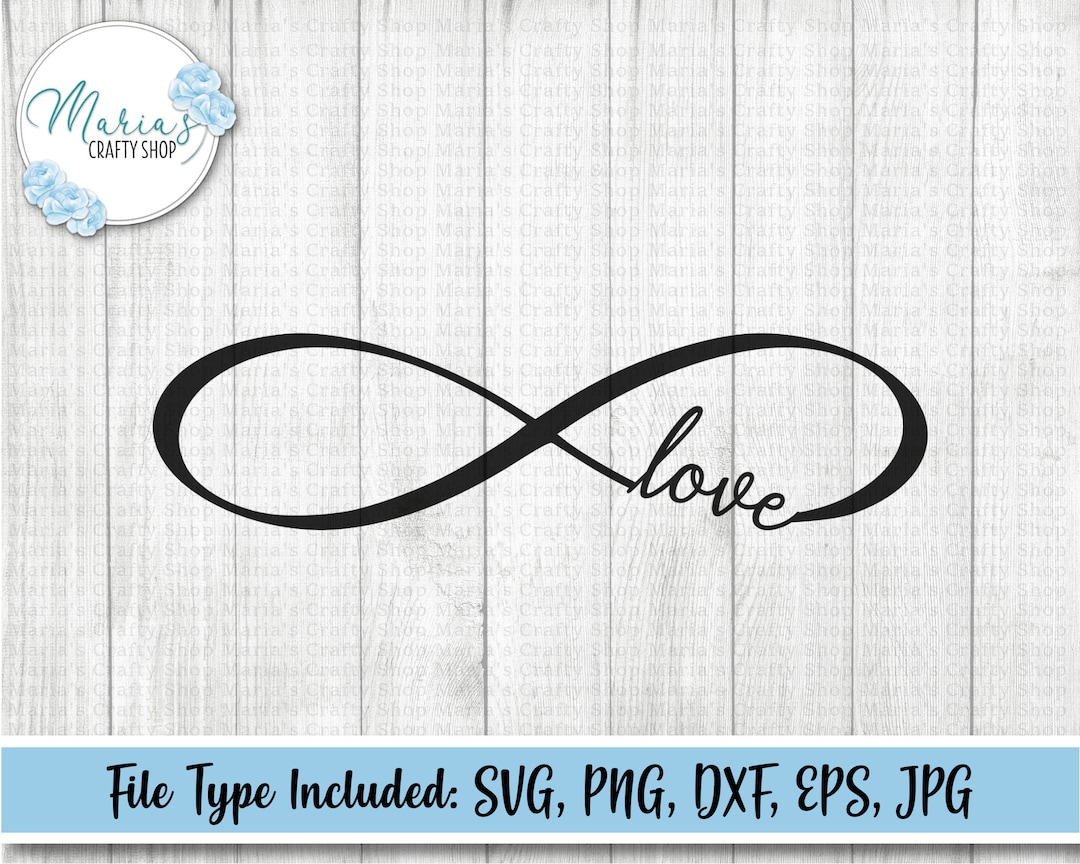 Infinity Love Symbol Svg File, Love Cut File in Svg, Png, Dxf, Eps, and ...