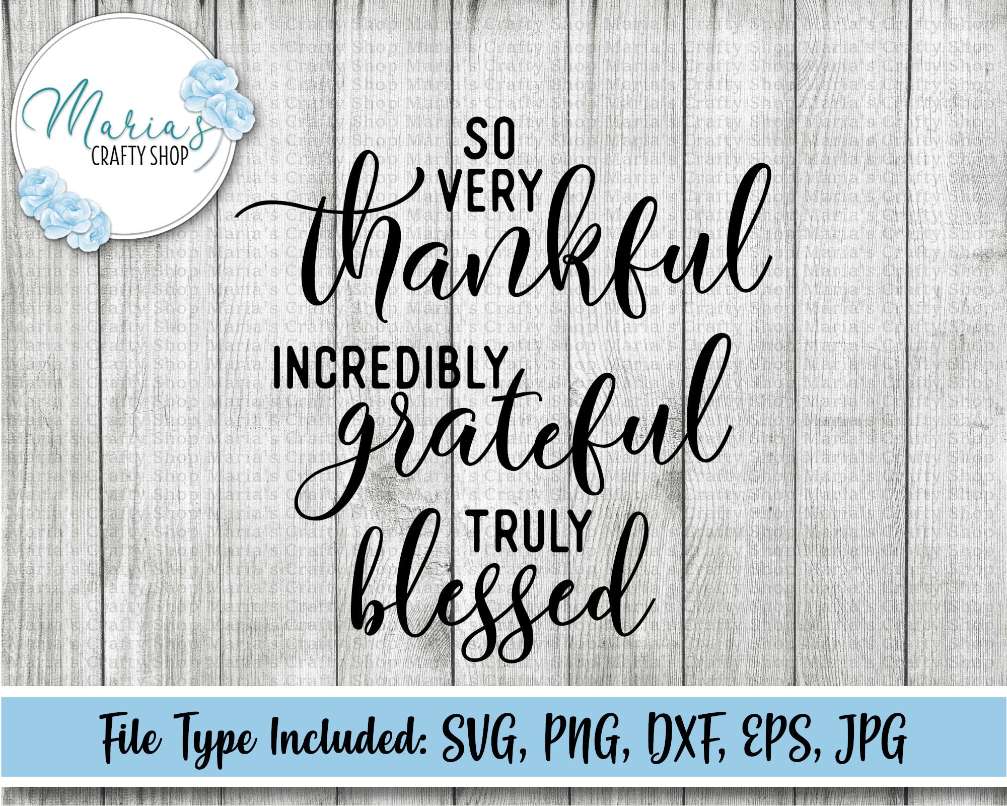 So Very Thankful Incredibly Grateful Truly Blessed Svg - Etsy