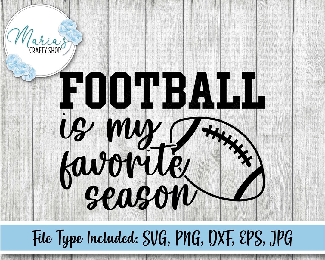 Football is My Favorite Season SVG: Fall T-shirt Design (digital ...