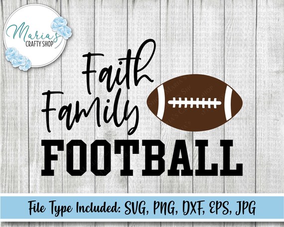 Faith Family Football Svg Fall Svg Football Svg Tshirt Svg - Etsy