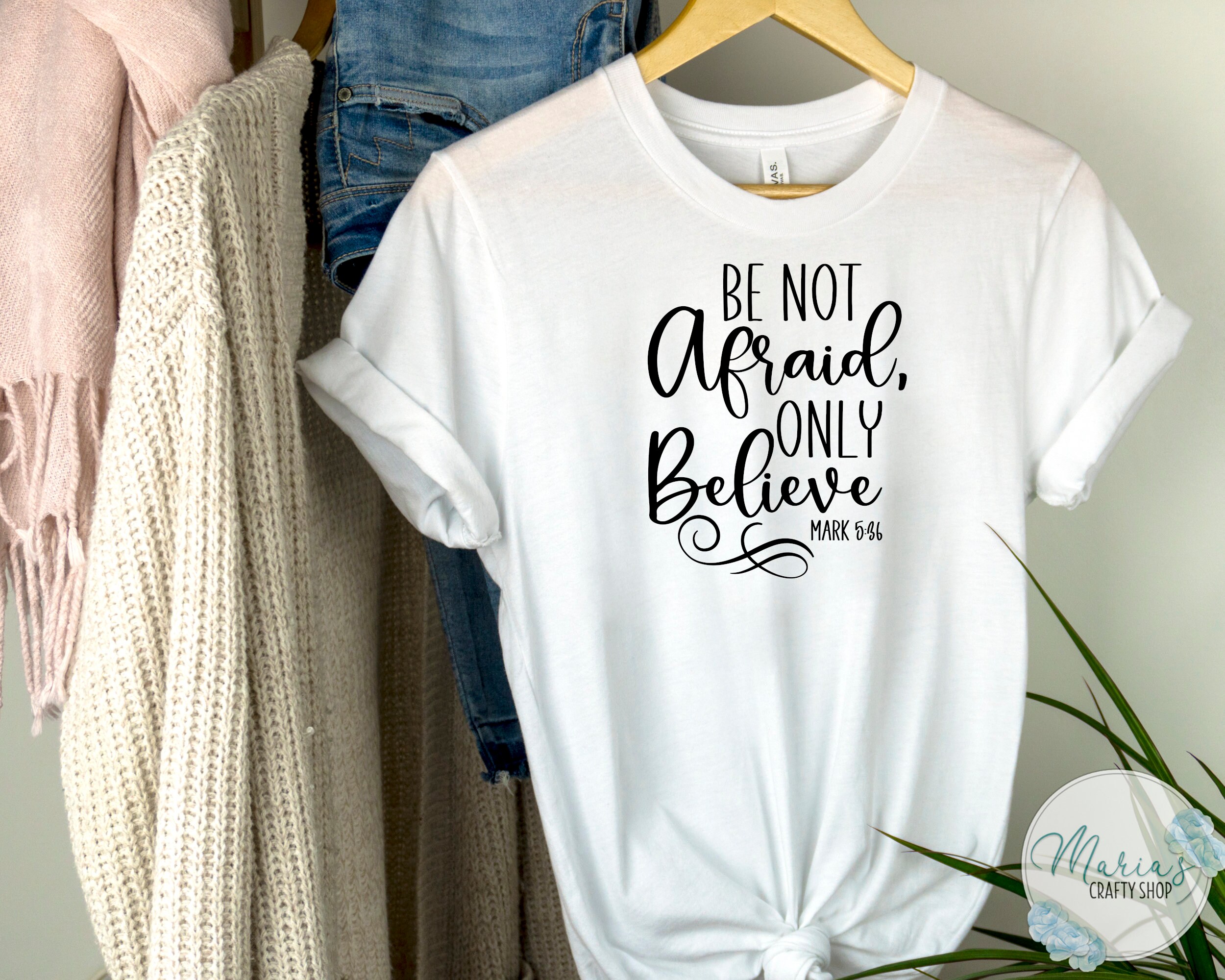Be Not Afraid Only Believe SVG Faith Svg Mark 5:36 Svg - Etsy