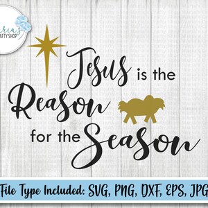 Jesus Svg, Jesus is the Reason for the Season Svg, Christmas Svg ...