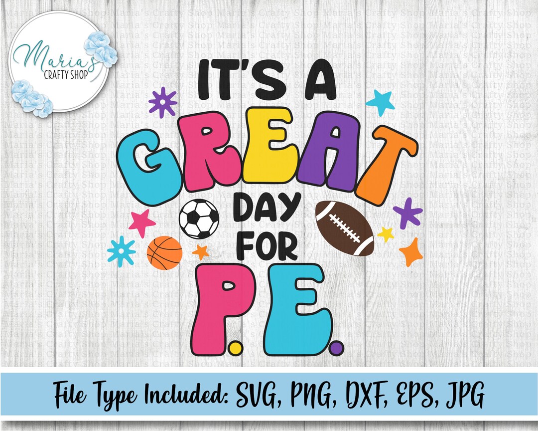 It's a Great Day for P.E. Svg File, Physical Education Teacher Tshirt ...