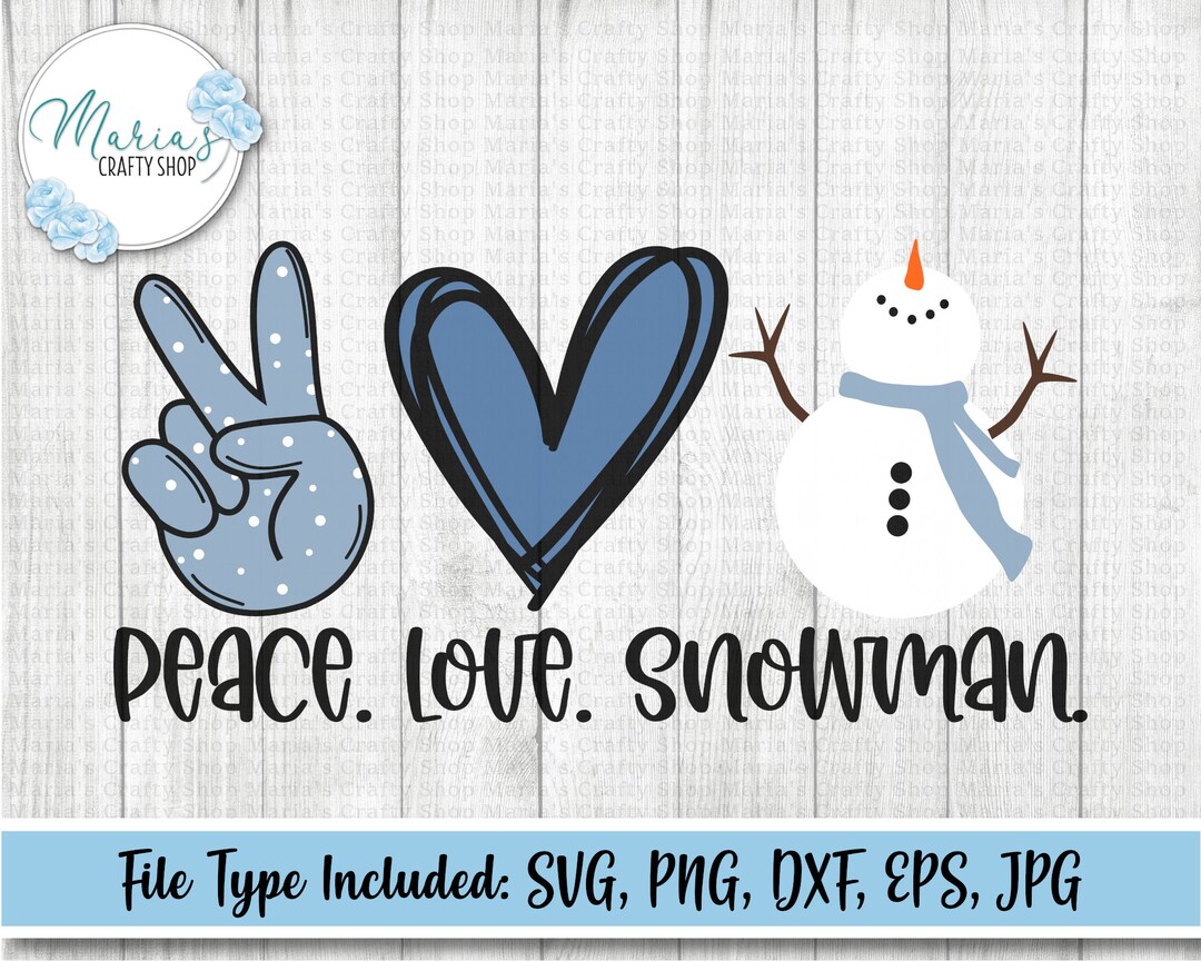 Peace Love Snowman SVG, Snowman SVG, Winter Svg, Winter Tshirt Design ...