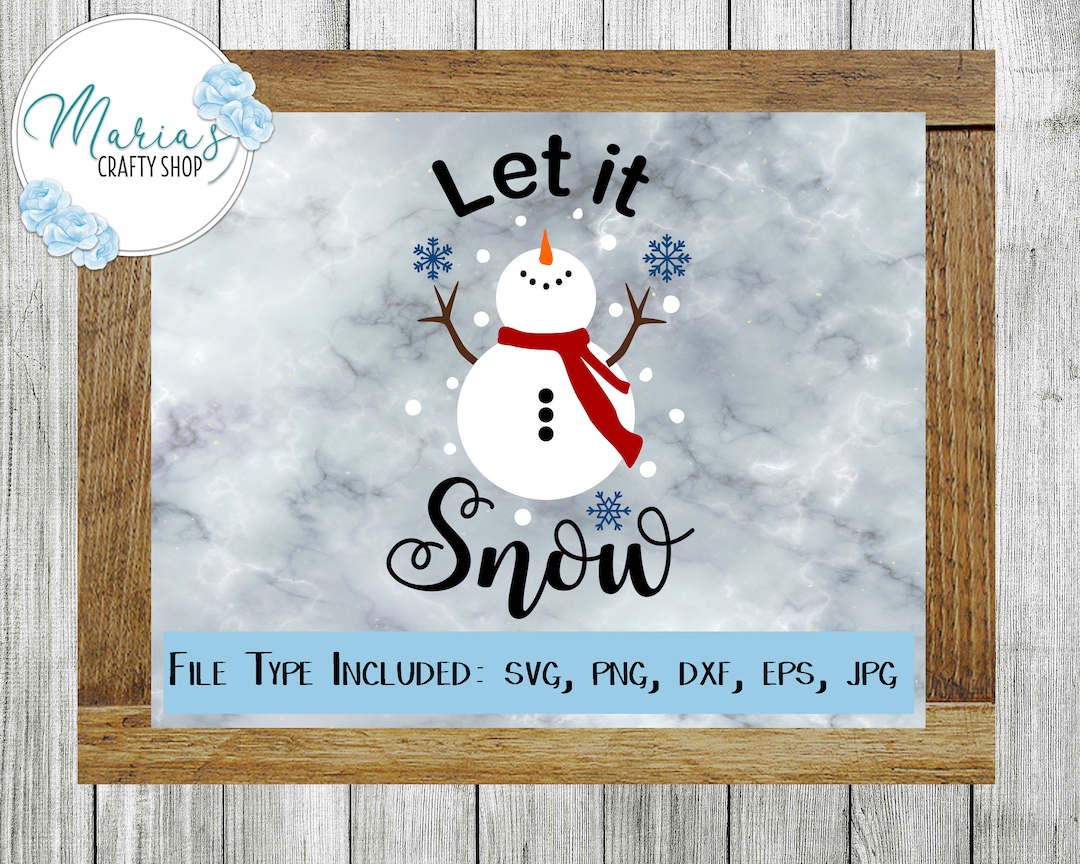 Let It Snow SVG, Snowman Svg, Winter Svg, Christmas Svg, Snowman ...