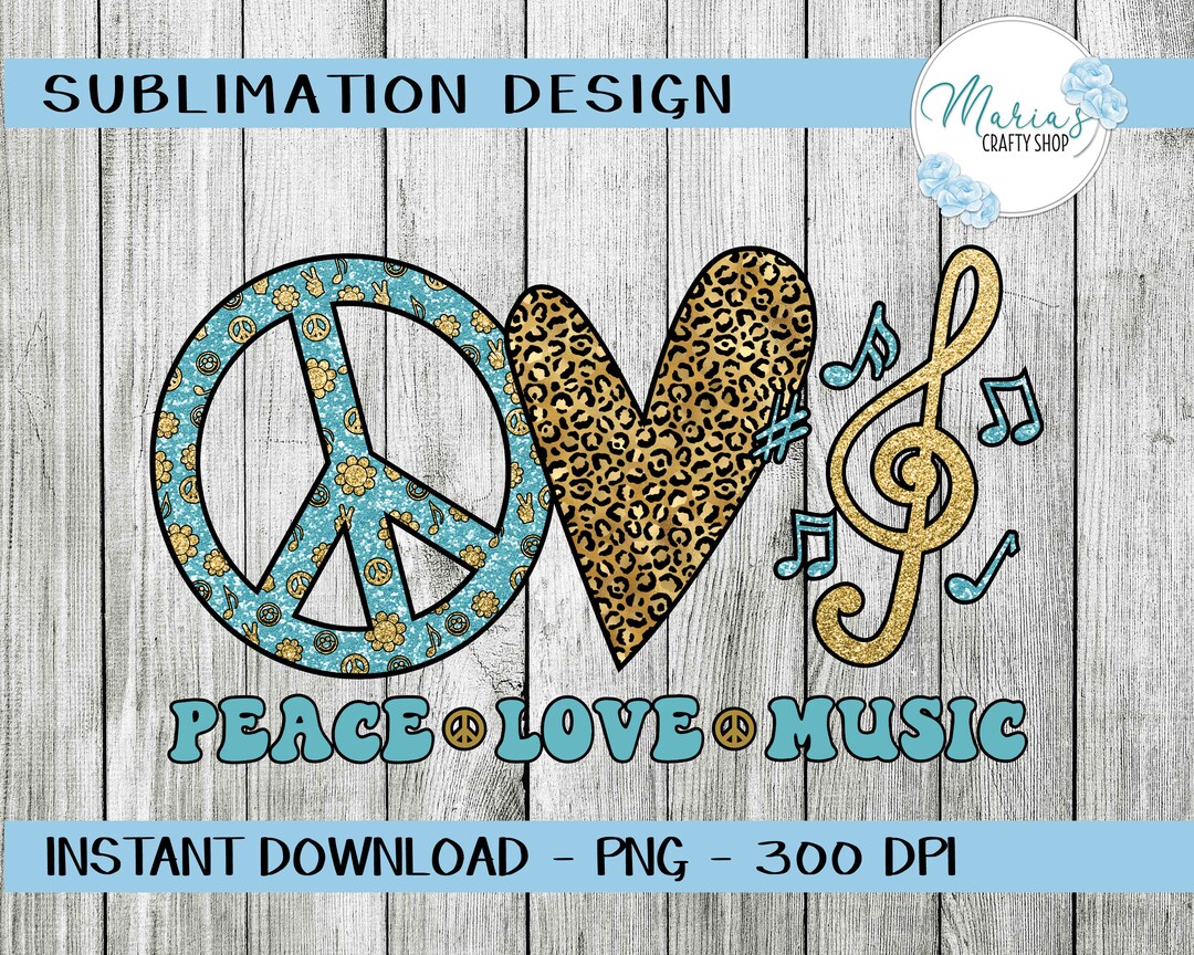 Peace Love Music Sublimation Design, Music Sublimation, Music PNG ...