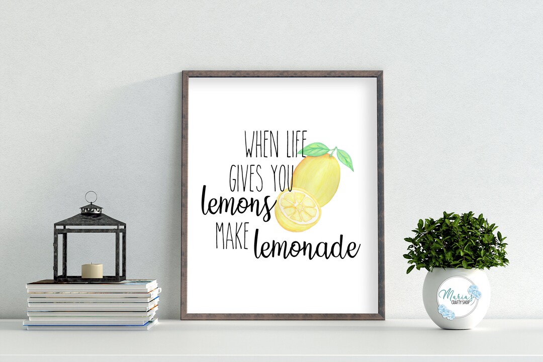 When Life Gives You Lemons Make Lemonade Printable Wall Art, Kitchen ...