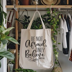 Be Not Afraid Only Believe Svg File, Faith Scripture Design, Christian ...