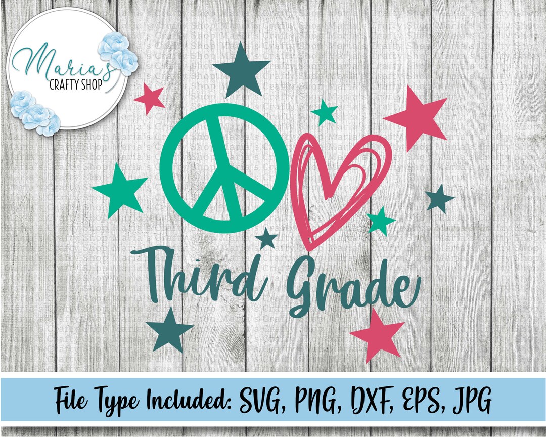 School Svg File, Peace Love Third Grade Svg, 3rd Grade Teacher Tshirt ...